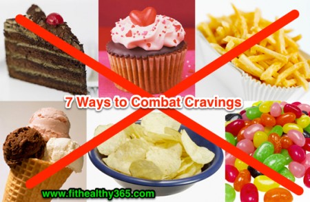 7 Ways to Combat Cravings | Fit + Healthy 365