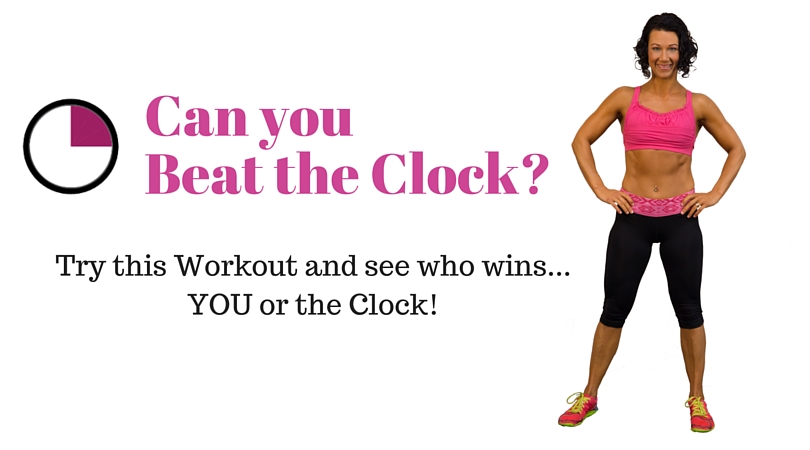 Beat the Clock Workout | Fit + Healthy 365